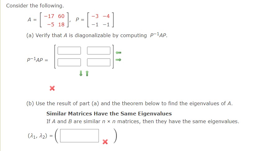 Solved Consider the following. A=[−17−56018],P=[−3−1−4−1] | Chegg.com