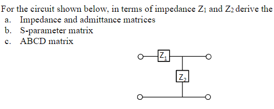 Solved For the circuit shown below, in terms of impedance Zi | Chegg.com