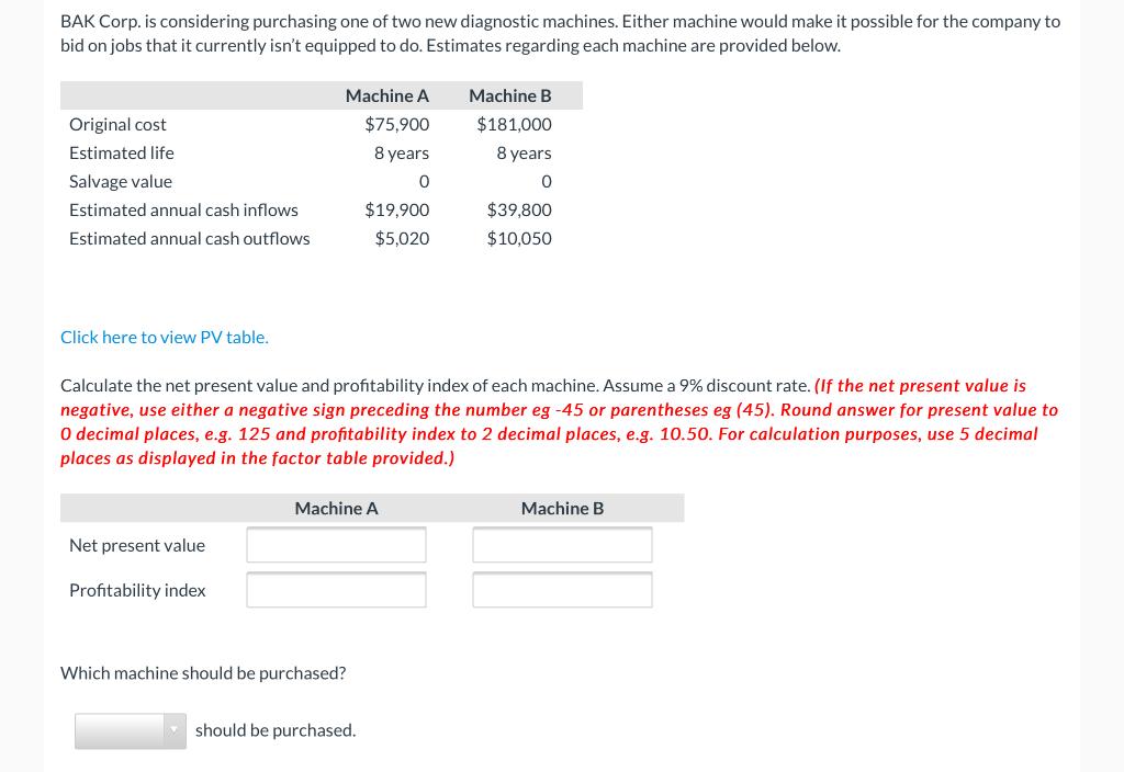 Solved BAK Corp. is considering purchasing one of two new | Chegg.com