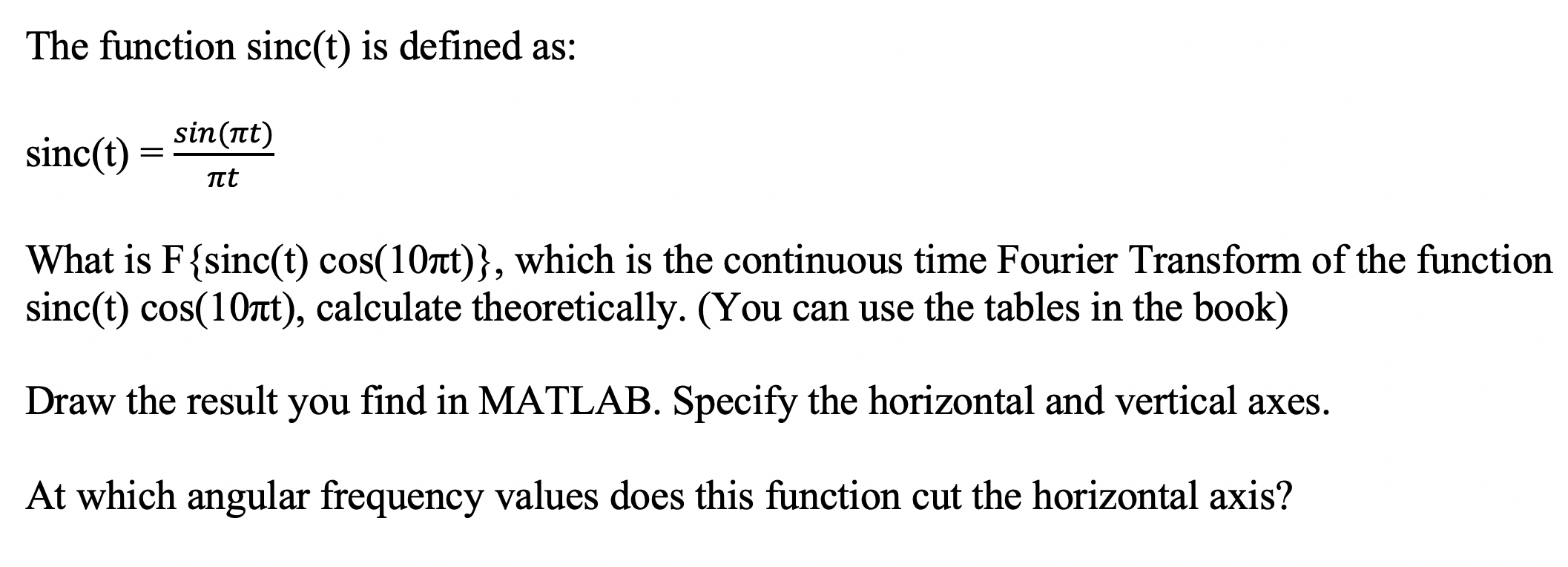 Solved The function sinc(t) is defined as: sinc(t) = | Chegg.com