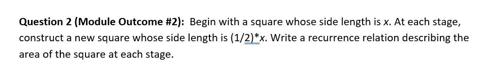 Solved Question 2 (Module Outcome #2: Begin with a square | Chegg.com
