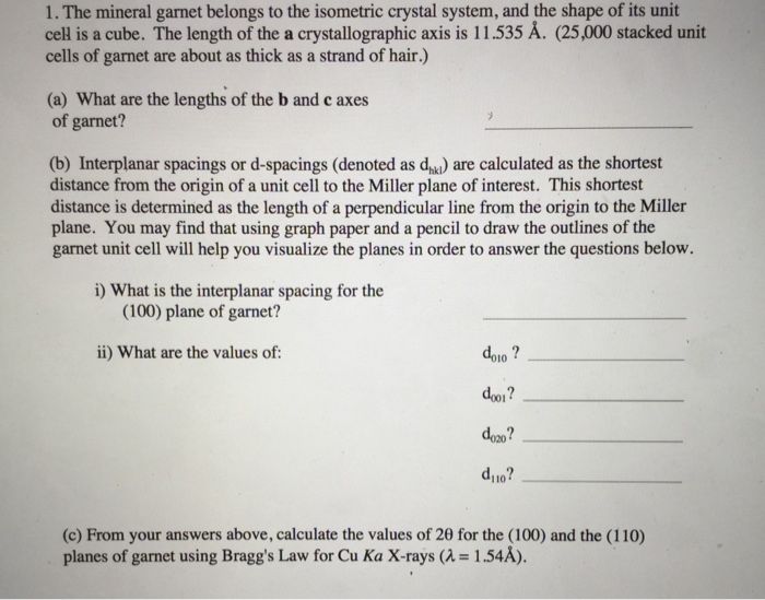 Solved 1. The mineral garnet belongs to the isometric | Chegg.com