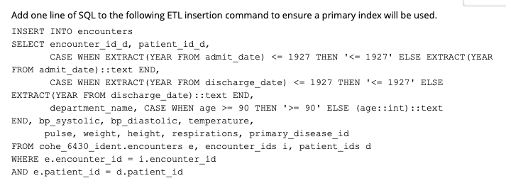 (Solved) : Add One Line Sql Following Etl Insertion Command Ensure ...