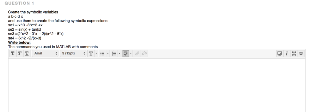 QUESTION 1 Create the symbolic variables abcdx and | Chegg.com