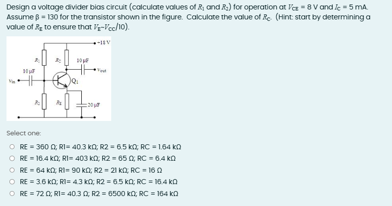 Solved R1 ﻿and R2 VCE=8V ﻿and IC=5mA.Assume β=130 ﻿for the | Chegg.com