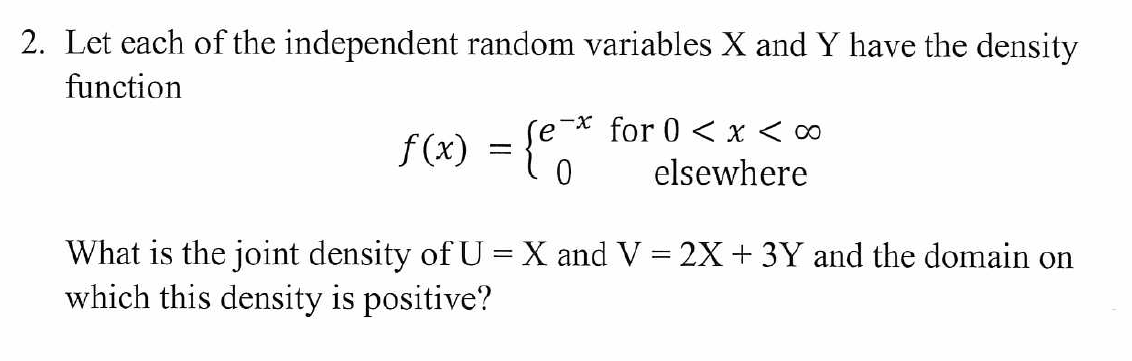 Solved 2. Let each of the independent random variables X and | Chegg.com