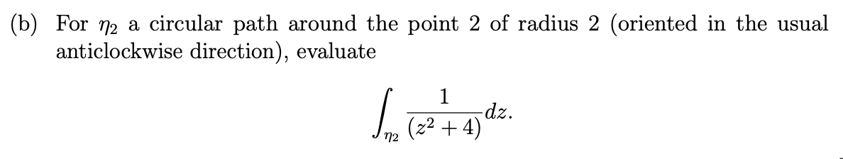 Solved For η1 a circular path around the point i of radius 2 | Chegg.com