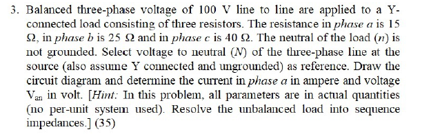 Solved 3. Balanced three-phase voltage of 100 V line to line | Chegg.com