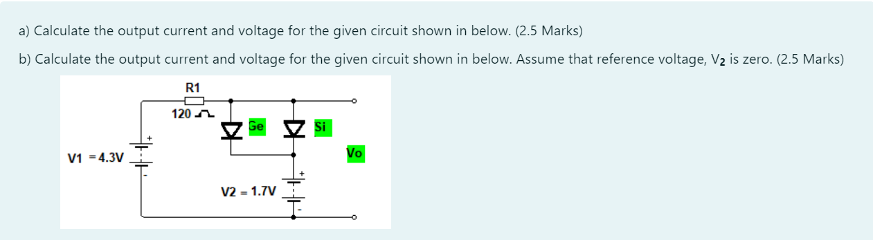 Solved a) Calculate the output current and voltage for the | Chegg.com