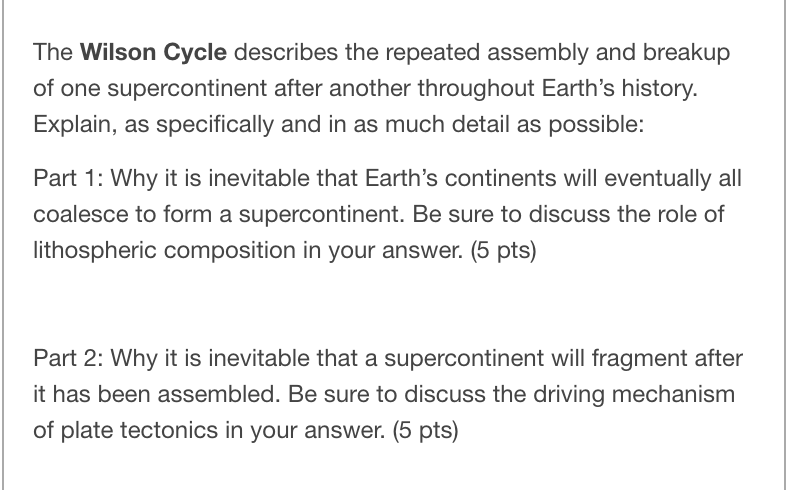 Solved The Wilson Cycle describes the repeated assembly and | Chegg.com