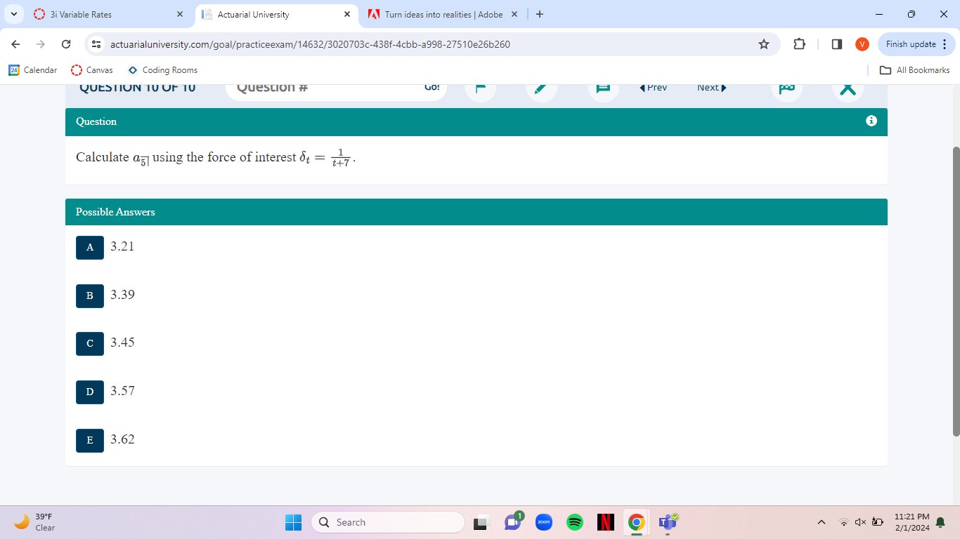 Solved Calculate a5 ﻿using the force of interest δt=1t+7. | Chegg.com