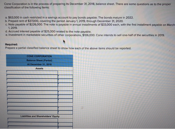 Solved Cone Corporation is in the process of preparing its | Chegg.com