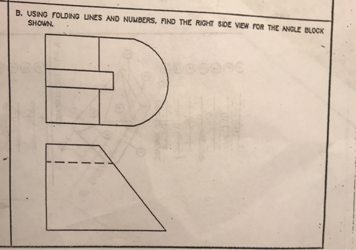 Solved B. USING FOLDING UNES AND NUMBERS, nND THE RİGHT SIDE | Chegg.com