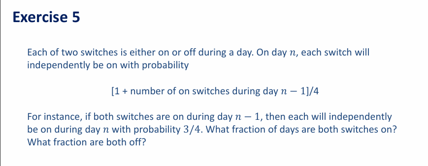 Solved Exercise 5Each of ﻿two switches is ﻿either on or ﻿off | Chegg.com