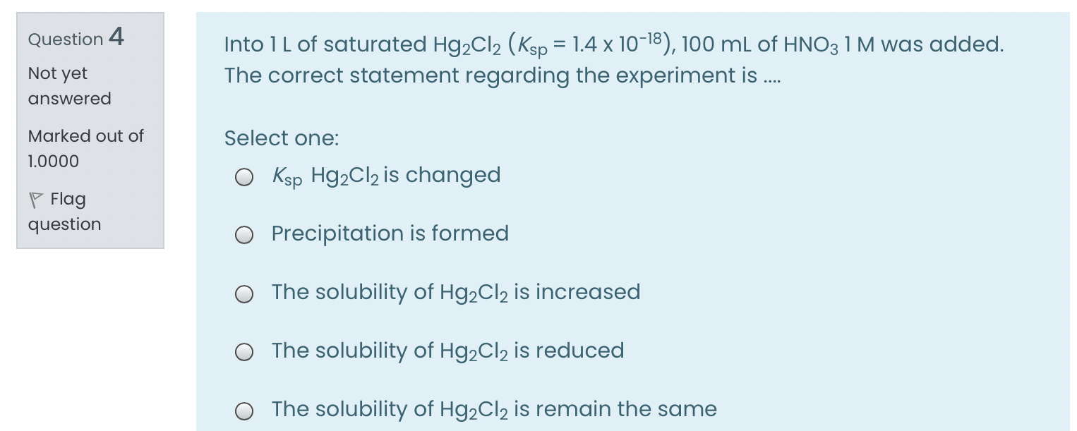 Solved Question 4 Into 1 L of saturated Hg2Cl2 (Ksp = 1.4 x | Chegg.com