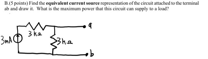 Solved B.(5 points) Find the equivalent current source | Chegg.com