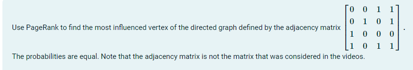 Solved Use PageRank to find the most influenced vertex of | Chegg.com