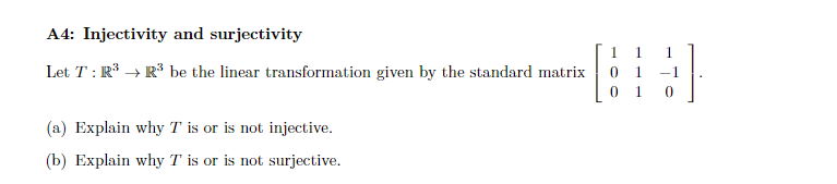 Solved A4: Injectivity and surjectivity Let T:R3→R3 be the | Chegg.com