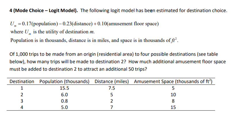 Solved 4 (Mode Choice - Logit Model). The following logit | Chegg.com