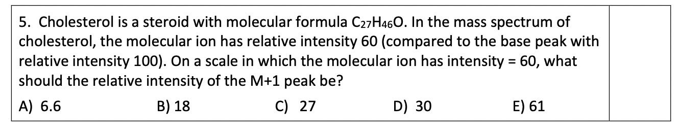 5. Cholesterol is a steroid with molecular formula | Chegg.com