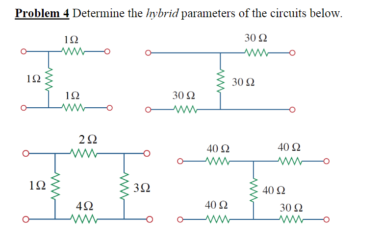 Solved Problem 4 Determine the hybrid parameters of the | Chegg.com