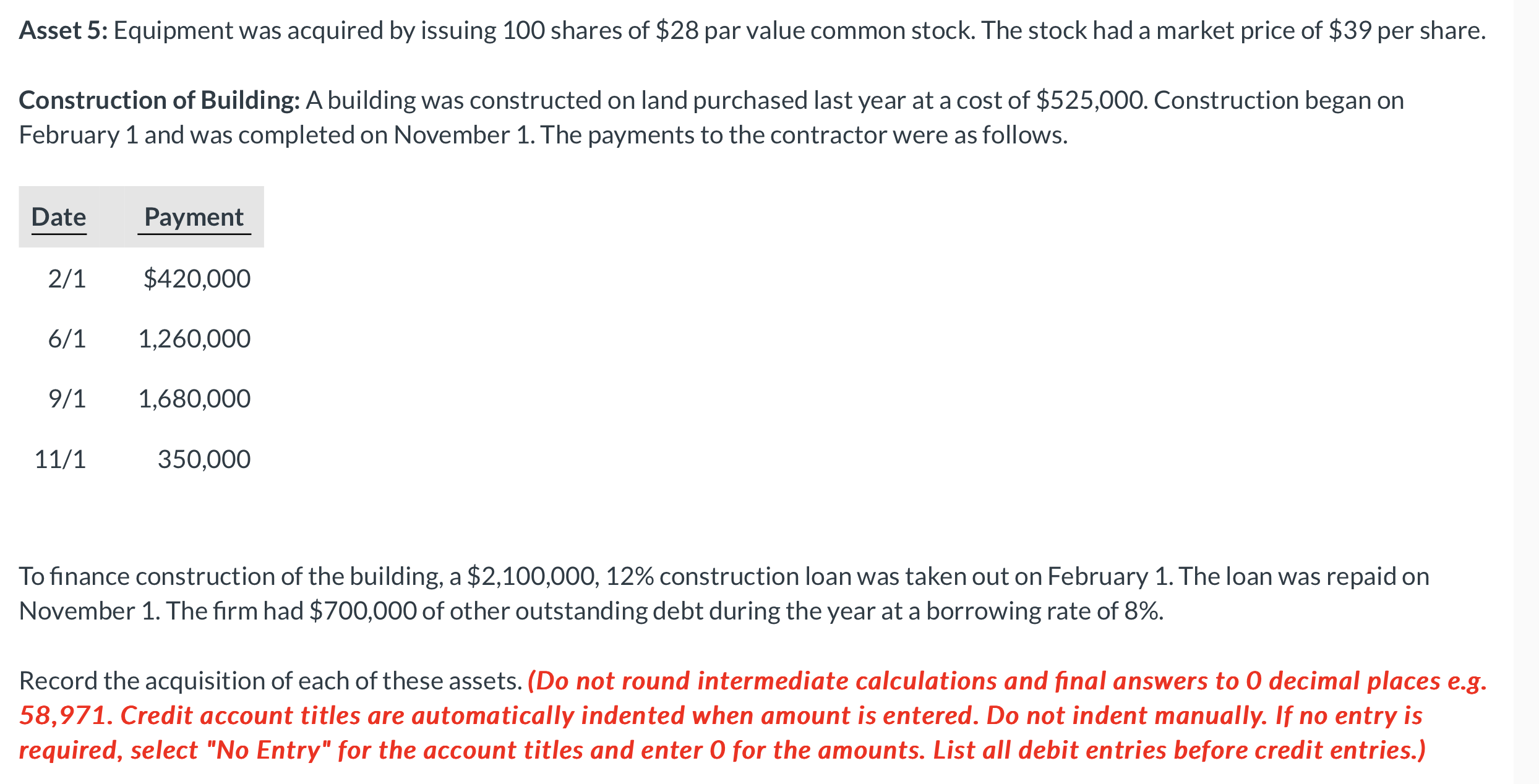 Solved Asset 5: Equipment was acquired by issuing 100 | Chegg.com