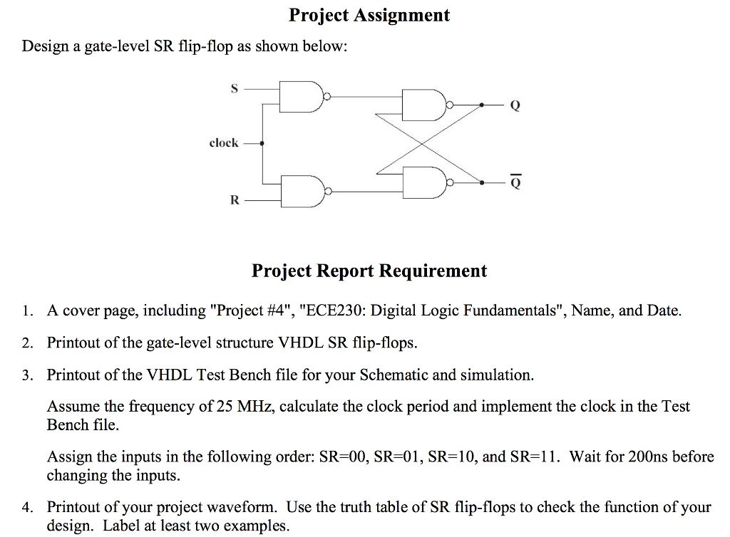 Solved Project Assignment Design a gate-level SR flip-flop | Chegg.com