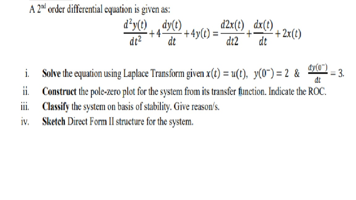Solved A 2 nd order differential equation is given as: 𝑑 | Chegg.com