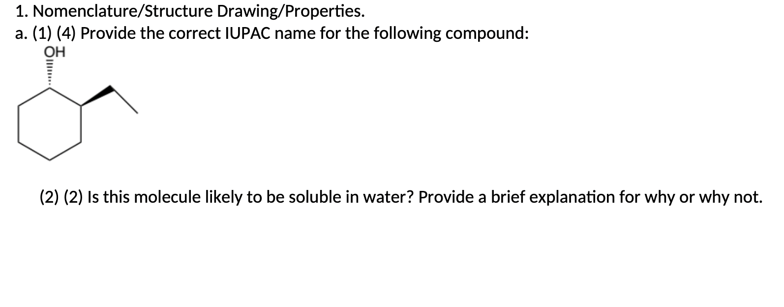 Solved 1. Nomenclature/Structure Drawing/Properties. a. (1) | Chegg.com