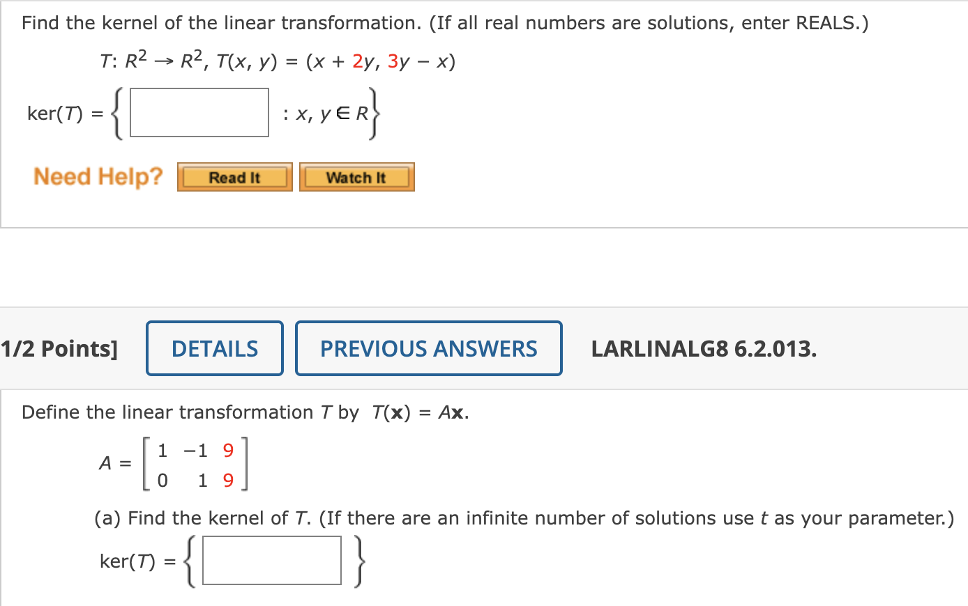 Find the kernel of the linear transformation. (If all | Chegg.com