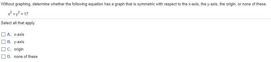 Solved Without graphing, determine whether the following | Chegg.com