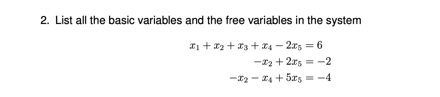 Solved 2. List all the basic variables and the free | Chegg.com