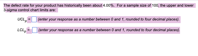 Solved The defect rate for your product has historically | Chegg.com
