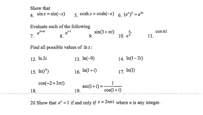 Solved Show that sinz = sin(-z) cosh z = cosh(-z) (e^z)^2 | Chegg.com