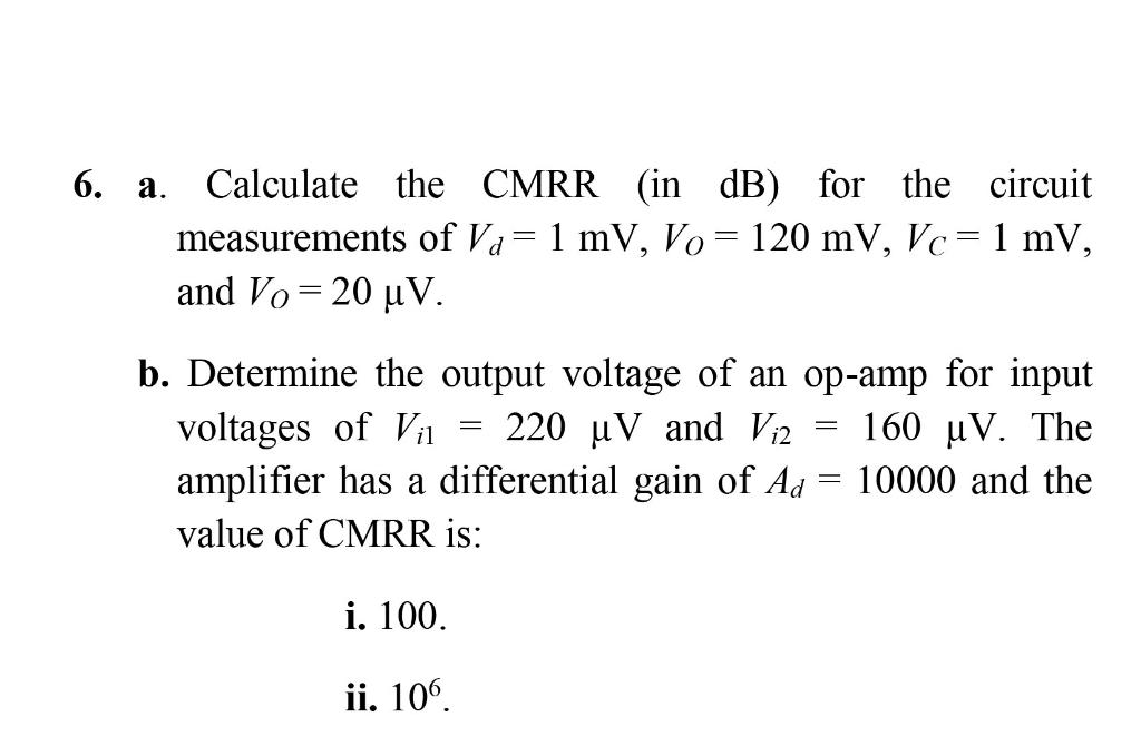 Solved 6. a. Calculate the CMRR (in dB) for the circuit | Chegg.com