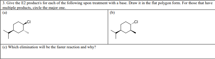 Solved 3. Give the E2 product/s for each of the following | Chegg.com