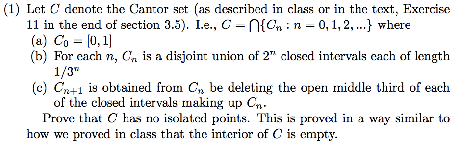 Solved (1) Let C denote the Cantor set (as described in | Chegg.com