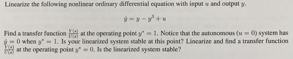Solved Linearize the following nonlinear ordinary | Chegg.com