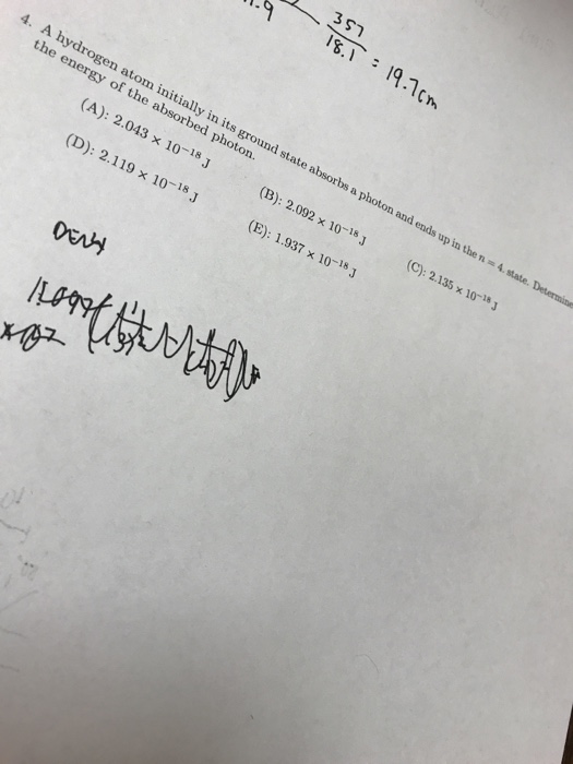 Solved The Hydrogen Atom Initially In Its Ground State