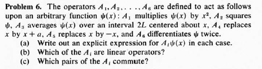 Solved Problem 6. The operators A1,A2,…,A6 are defined to | Chegg.com