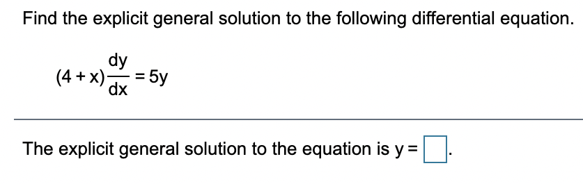 Solved Find the explicit general solution to the following | Chegg.com