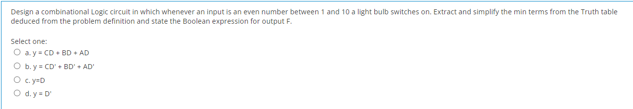 Solved Design a combinational Logic circuit in which | Chegg.com