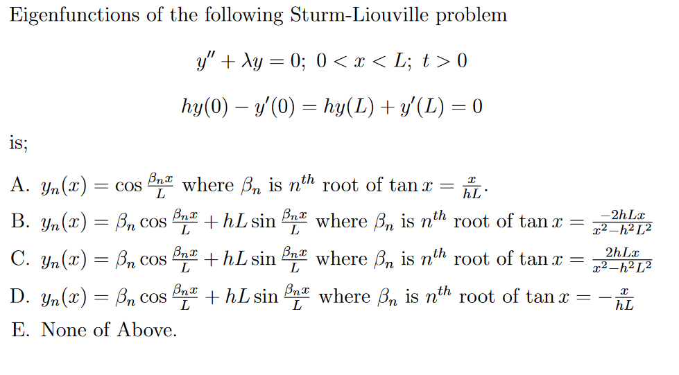 Solved Eigenfunctions of the following Sturm-Liouville | Chegg.com