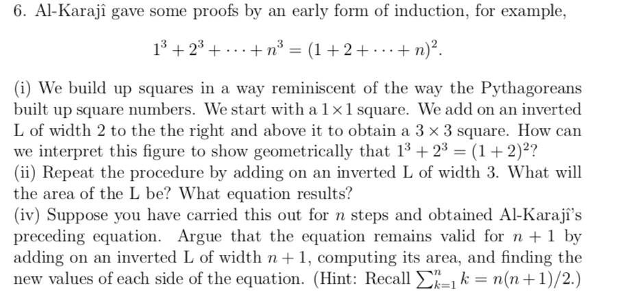 6. Al-Karaji gave some proofs by an early form of | Chegg.com