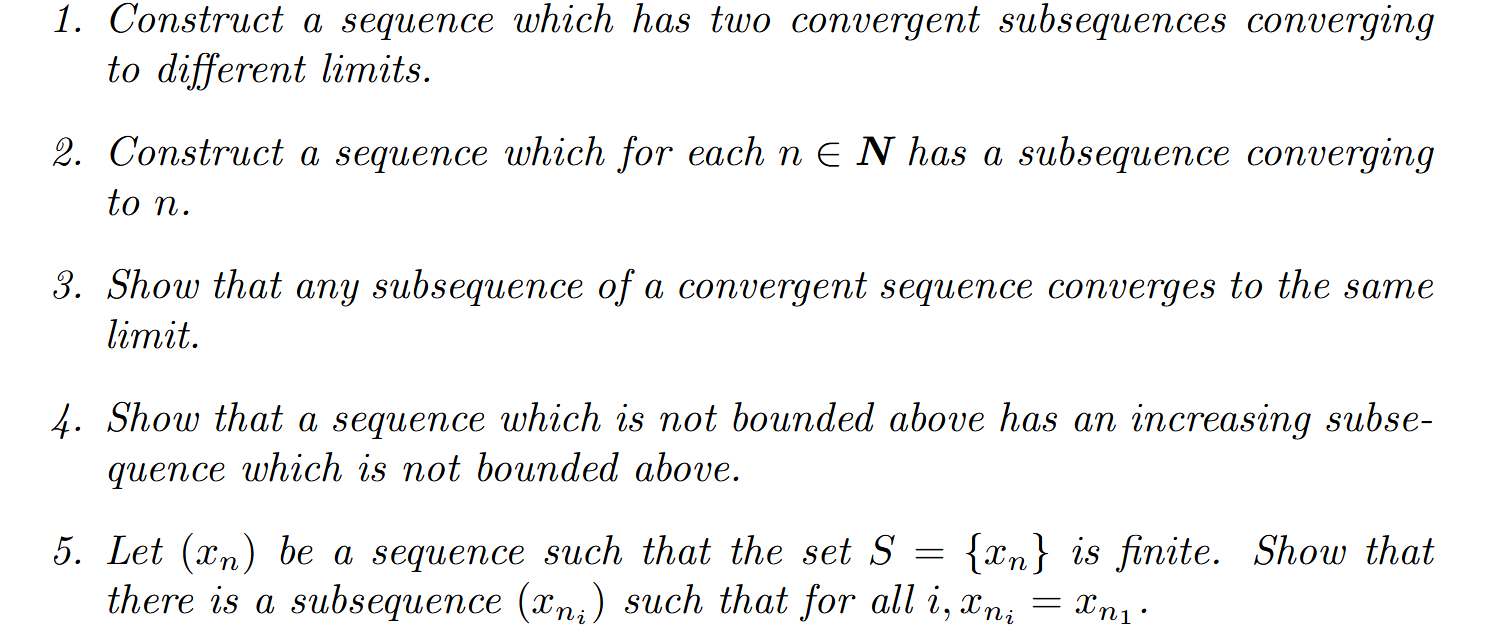 Solved 1. Construct a sequence which has two convergent | Chegg.com