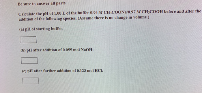 Solved Be sure to answer all parts. Calculate the pH of 1.00 | Chegg.com