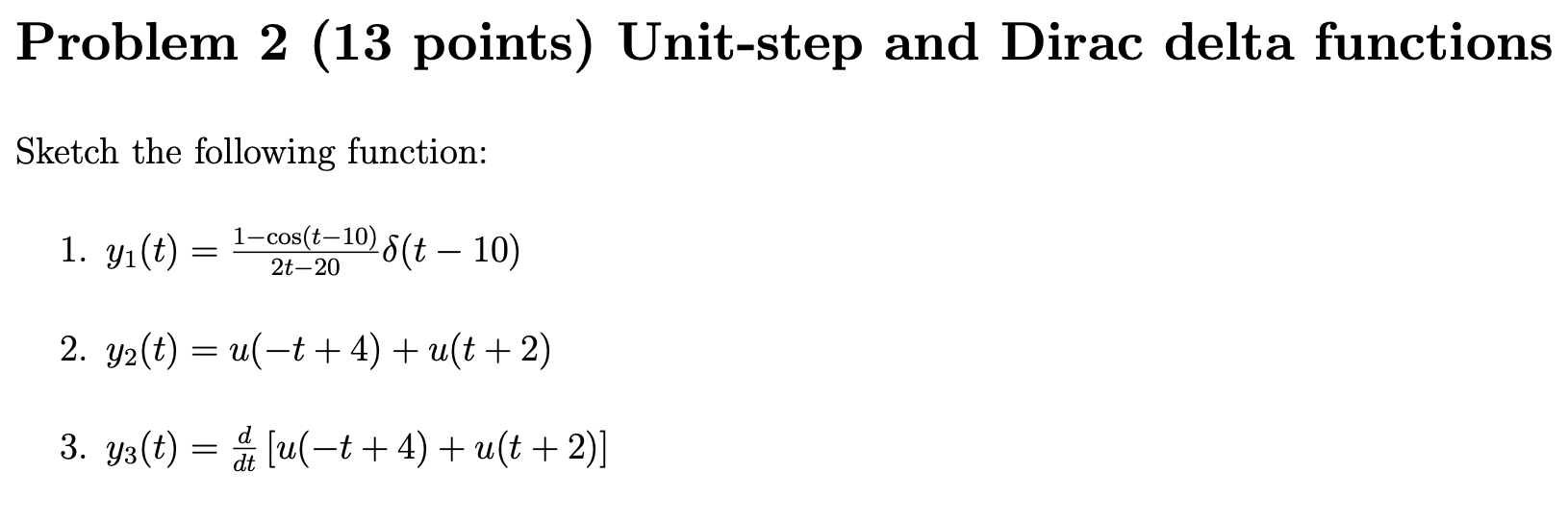 Solved Problem 2 (13 points) Unit-step and Dirac delta | Chegg.com