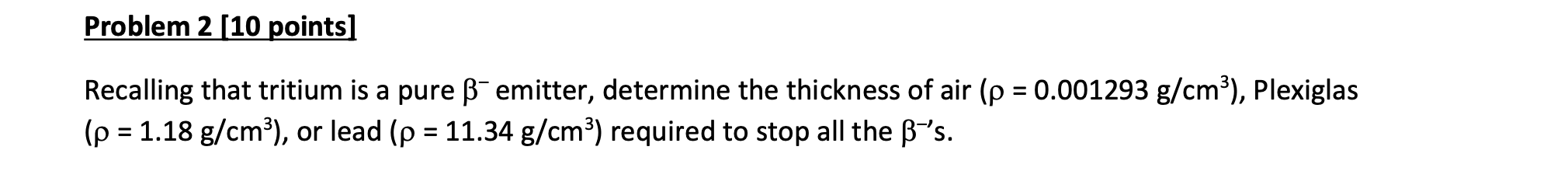 Solved Problem 2 [10 points] Recalling that tritium is a | Chegg.com