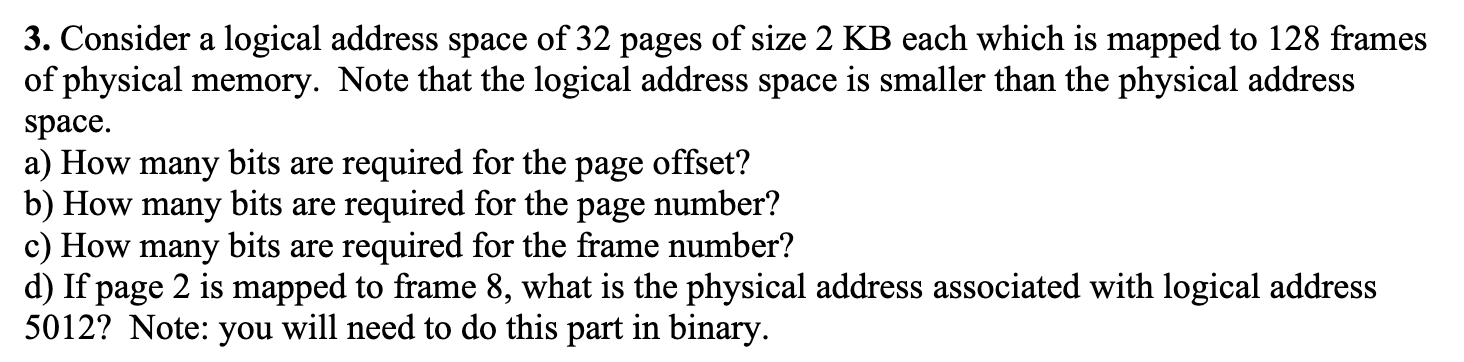 Solved 3. Consider a logical address space of 32 pages of | Chegg.com