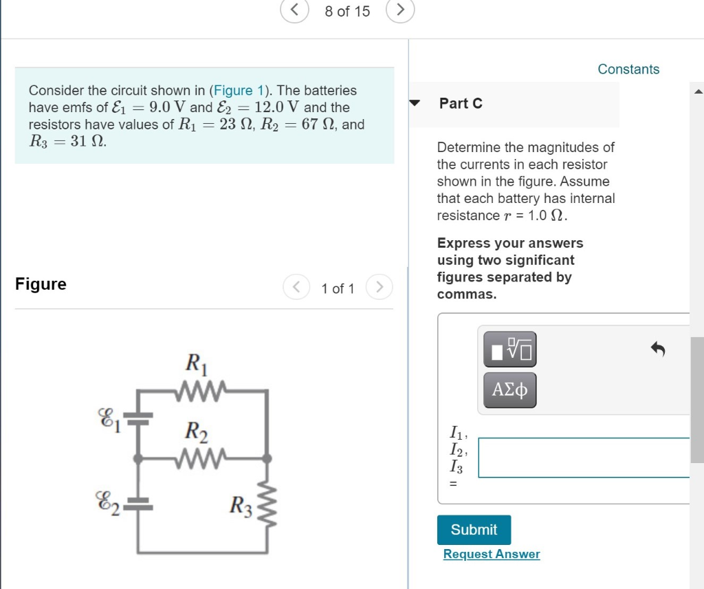 Solved 8 of 15 Constants Part C Consider the circuit shown | Chegg.com
